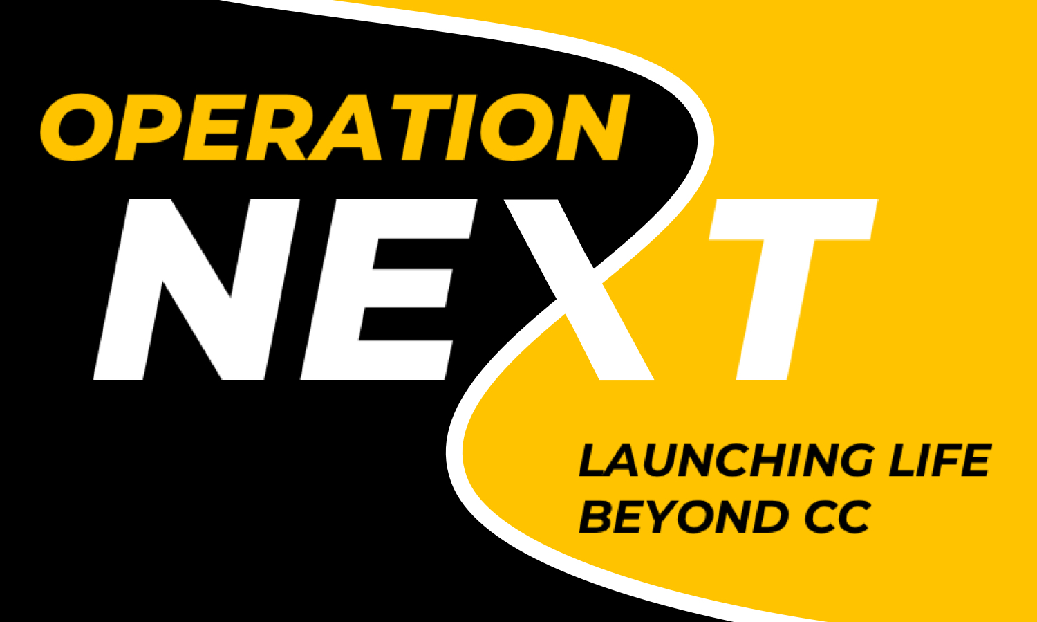 OPERATION NEXT: Launching Life Beyond CC | CC Career Chronicles